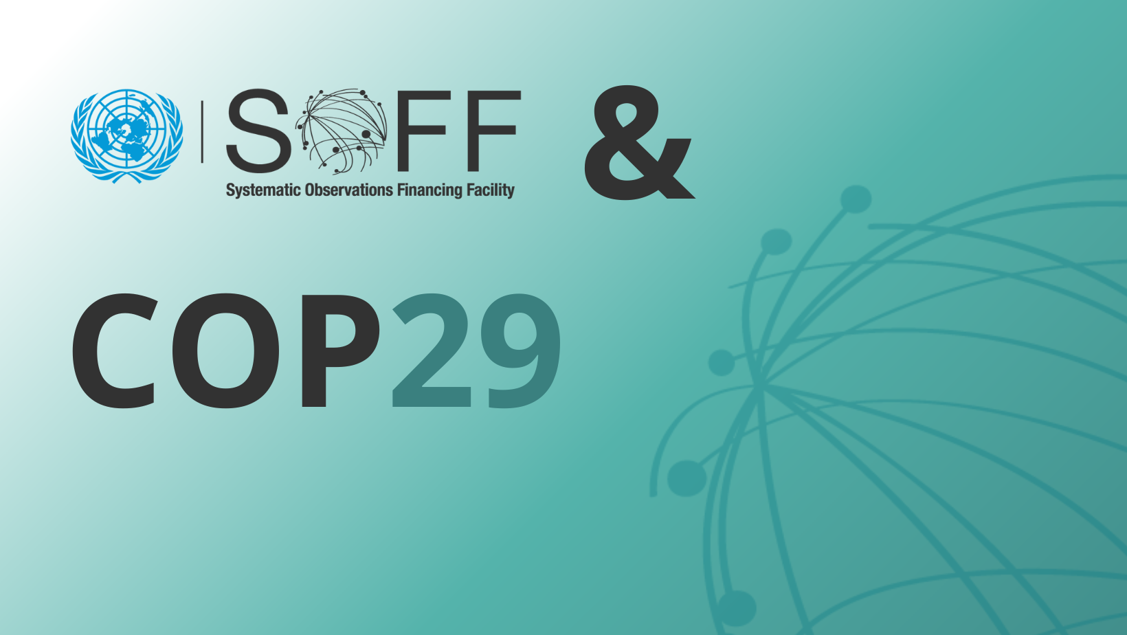 SOFF at COP29 - join us! - Systematic Observations Financing Facility